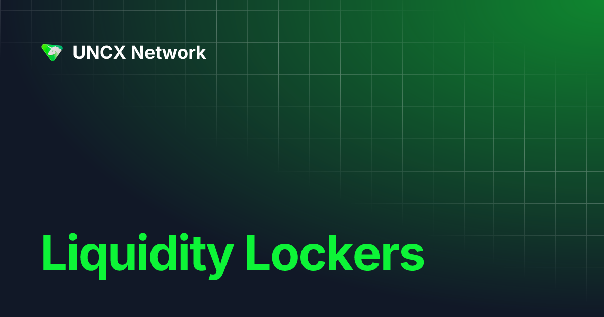 Liquidity Lockers | UNCX Network