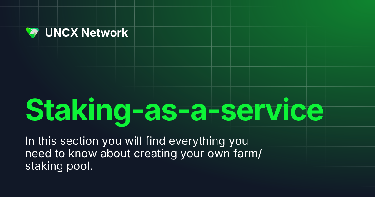 Staking-as-a-service | UNCX Network