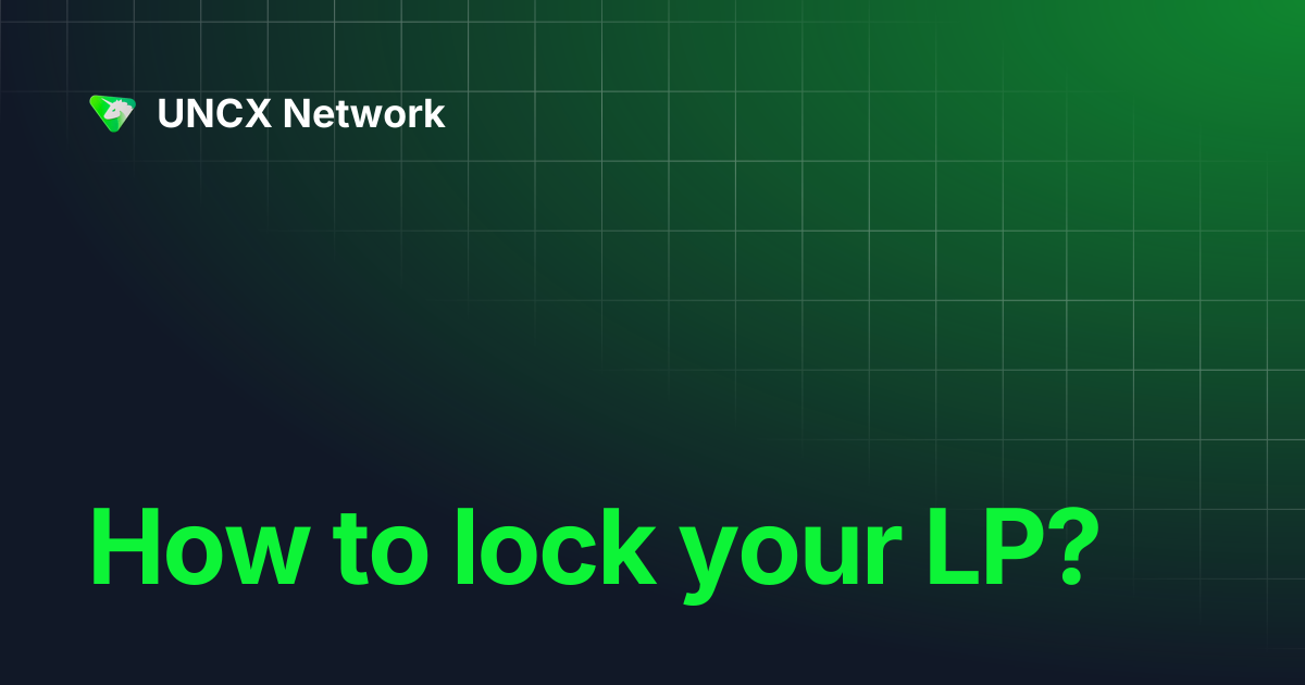 How to lock your LP? | UNCX Network