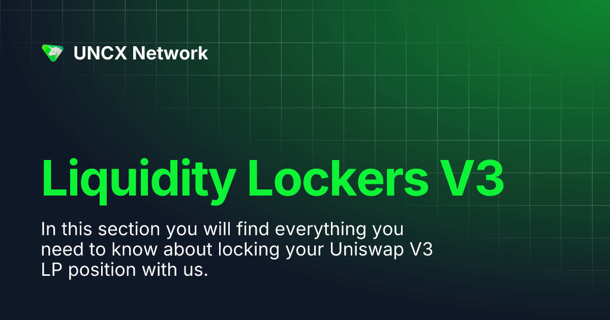 Liquidity Lockers V3 | UNCX Network